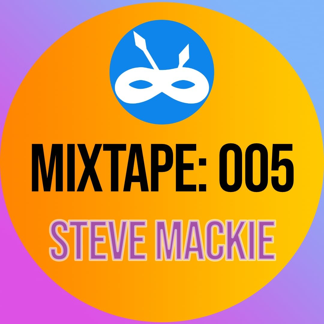 The Steve Mackie Mixtape – Bandit Pod LLC